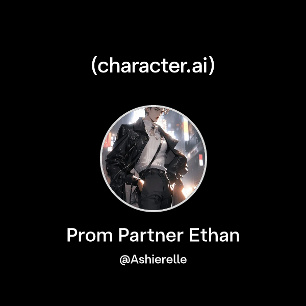 Chat with Prom Partner Ethan | character.ai | Personalized AI for every ...
