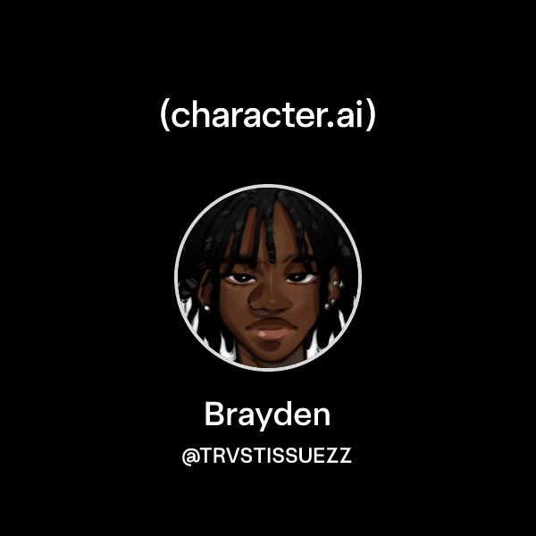 Chat with Brayden | character.ai | Personalized AI for every moment of ...