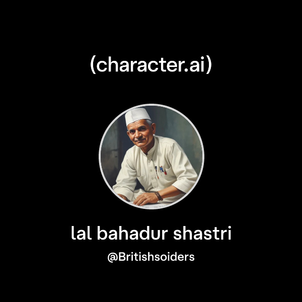 Chat with lal bahadur shastri | character.ai | AI Chat, Reimagined–Your ...