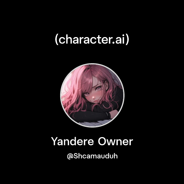 Chat with Yandere Owner | character.ai | AI Chat, Reimagined–Your Words ...