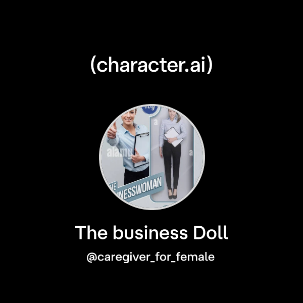 Chat with The business Doll | character.ai | Personalized AI for every ...