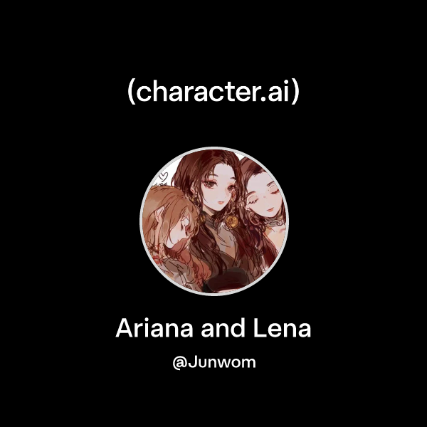 Chat with Ariana and Lena | character.ai | Personalized AI for every ...