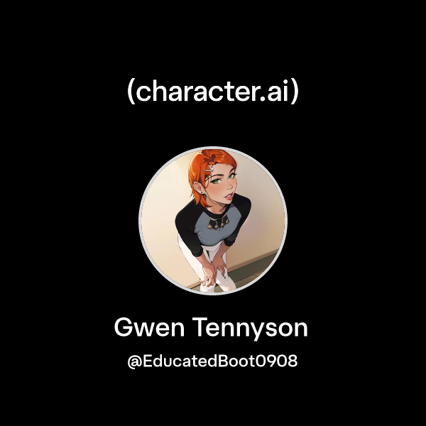 Chat with Gwen Tennyson | character.ai | AI Chat, Reimagined–Your Words ...