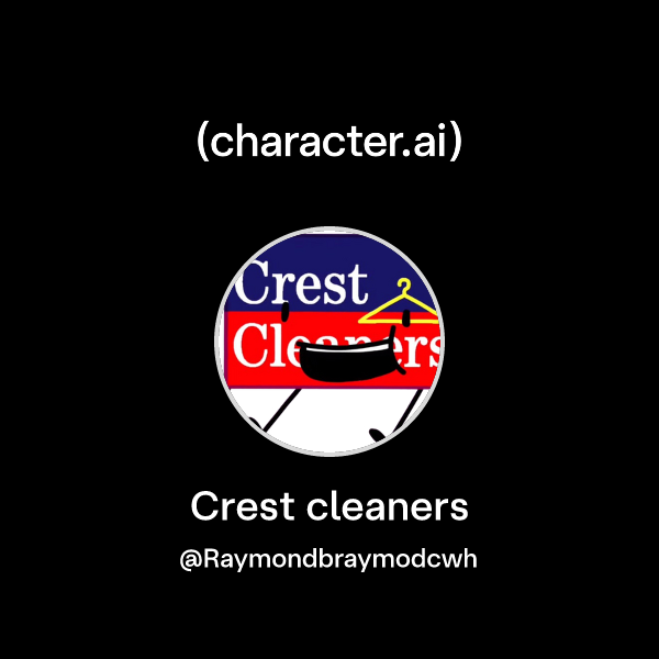 Chat with Crest cleaners | character.ai | Personalized AI for every moment of your day