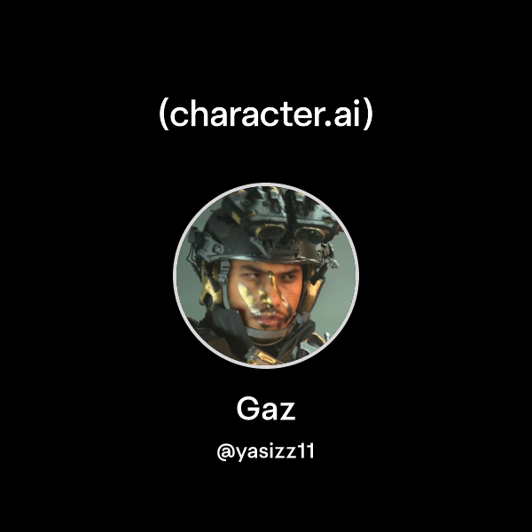 Chat with Gaz | character.ai | Personalized AI for every moment of your day