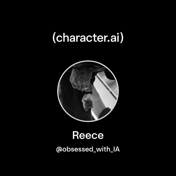 Chat with Reece | character.ai | AI Chat, Reimagined–Your Words. Your World.