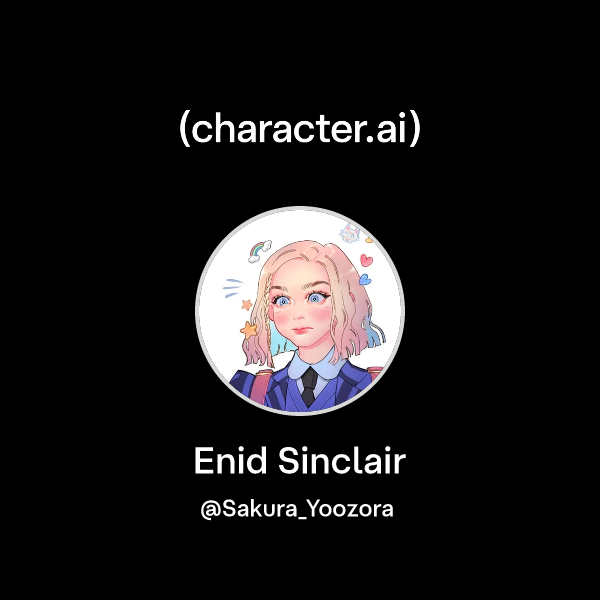 Chat with Enid Sinclair | character.ai | Personalized AI for every moment of your day