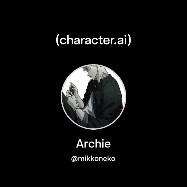 Chat with Archie | character.ai | Personalized AI for every moment of ...