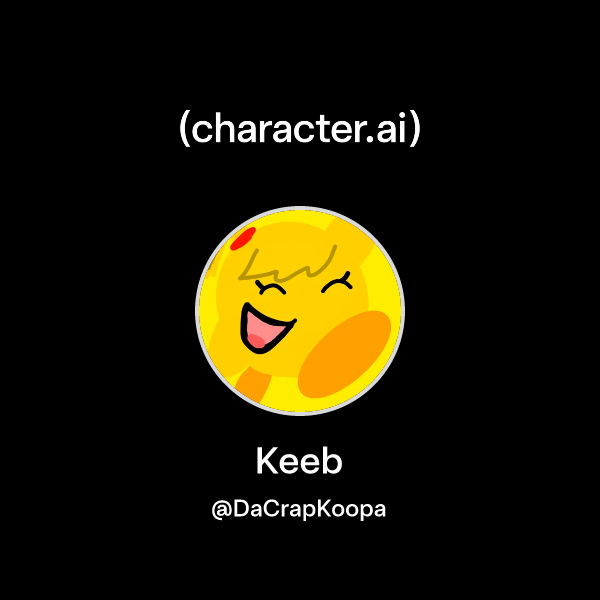 Chat with Keeb | character.ai | AI Chat, Reimagined–Your Words. Your World.