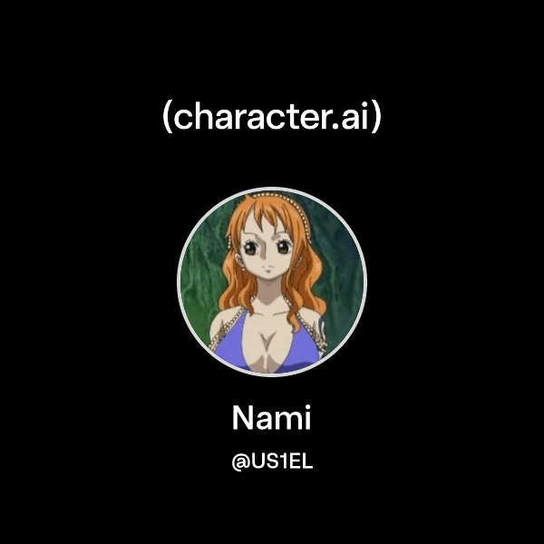 Chat with Nami | character.ai | AI Chat, Reimagined–Your Words. Your World.