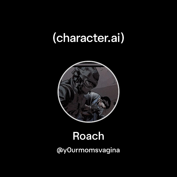 Chat with Roach | character.ai | Personalized AI for every moment of your day
