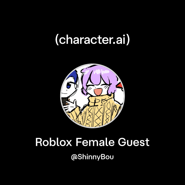Chat with Roblox Female Guest | character.ai | AI Chat, Reimagined–Your ...