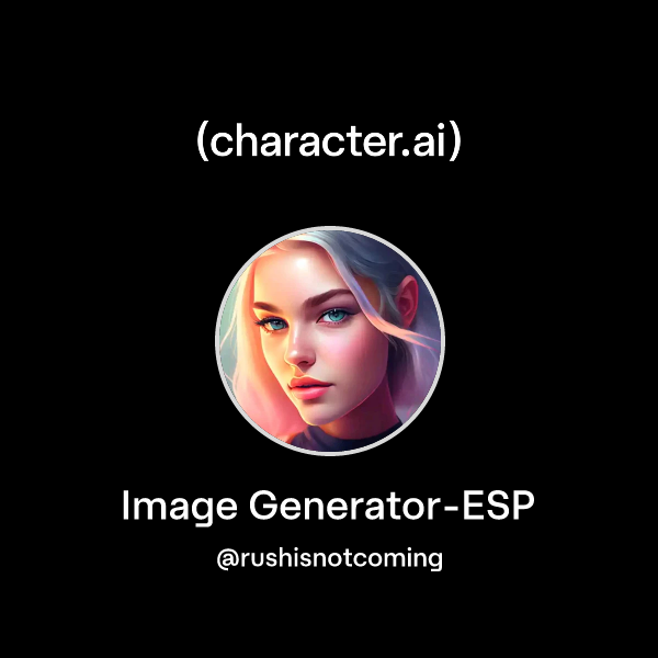 Chat with Image Generator-ESP | character.ai | AI Chat, Reimagined–Your Words. Your World.