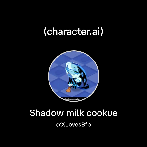 Chat with Shadow milk cookue | character.ai | Personalized AI for every ...