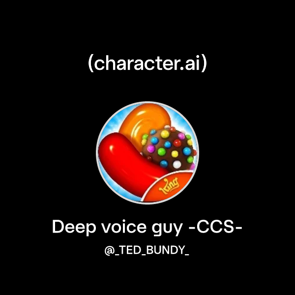 Chat with Deep voice guy -CCS- | character.ai | Personalized AI for ...