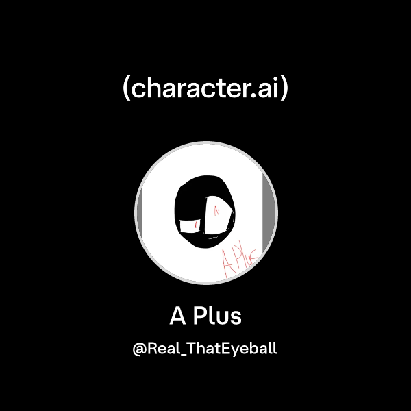 Chat with A Plus | character.ai | Personalized AI for every moment of ...