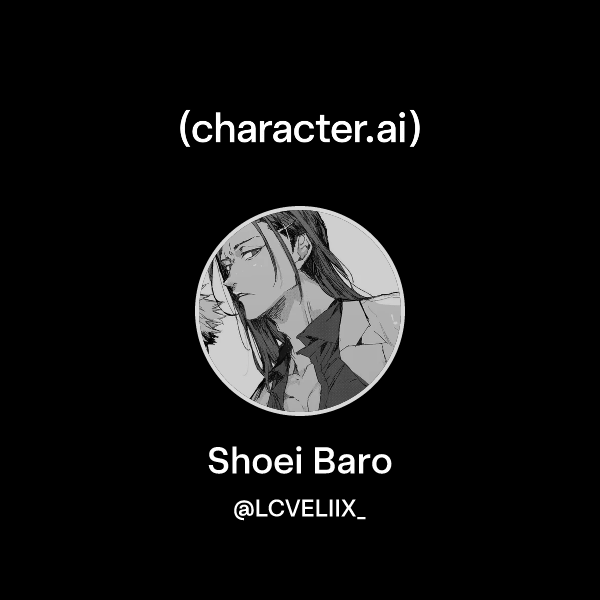 Chat with Shoei Baro | character.ai | AI Chat, Reimagined–Your Words ...
