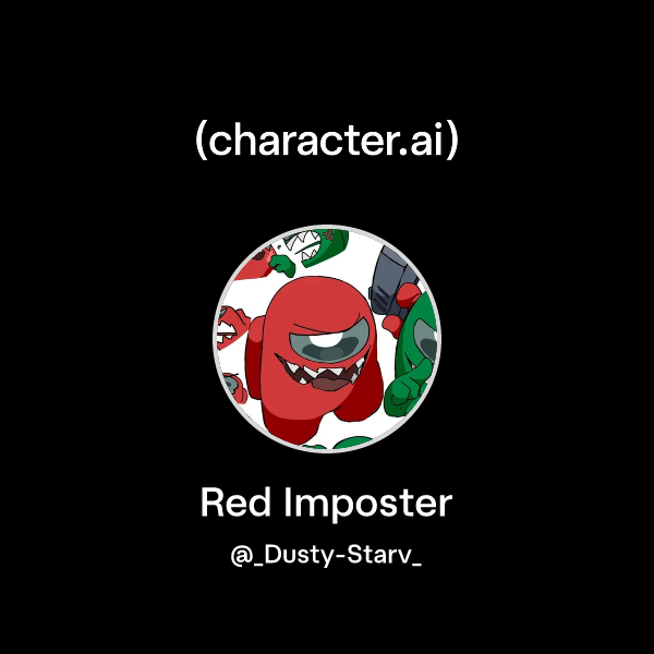 Chat with Red Imposter | character.ai | AI Chat, Reimagined–Your Words. Your World.
