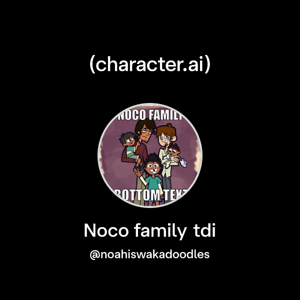 Chat with Noco family tdi | character.ai | AI Chat, Reimagined–Your ...