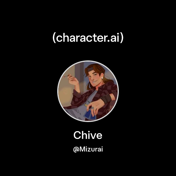 Chat with Chive | character.ai | Personalized AI for every moment of ...