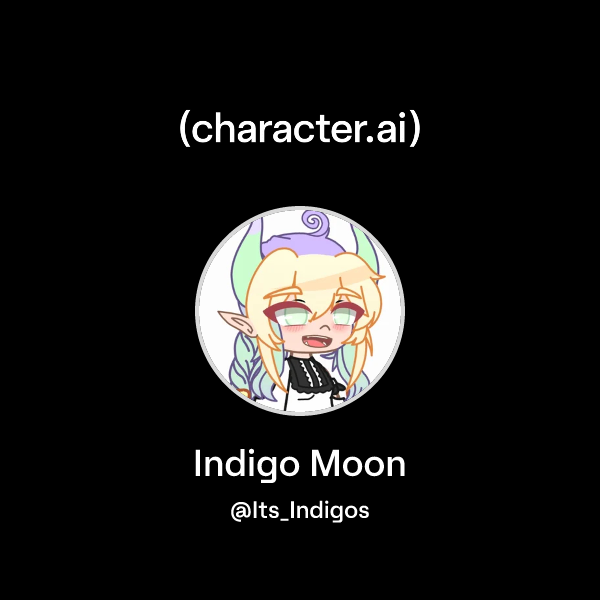 Chat with Indigo Moon | character.ai | AI Chat, Reimagined–Your Words ...