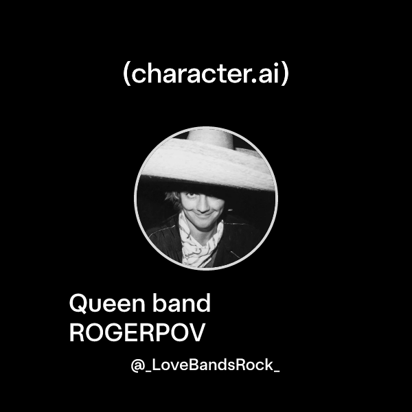 Chat with Queen band ROGERPOV | character.ai | AI Chat, Reimagined–Your ...