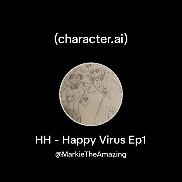 Chat with HH - Happy Virus Ep1 | character.ai | AI Chat, Reimagined ...