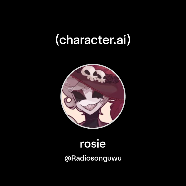 Chat with rosie | character.ai | Personalized AI for every moment of ...