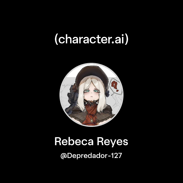 Chat with Rebeca Reyes | character.ai | AI Chat, Reimagined–Your Words ...