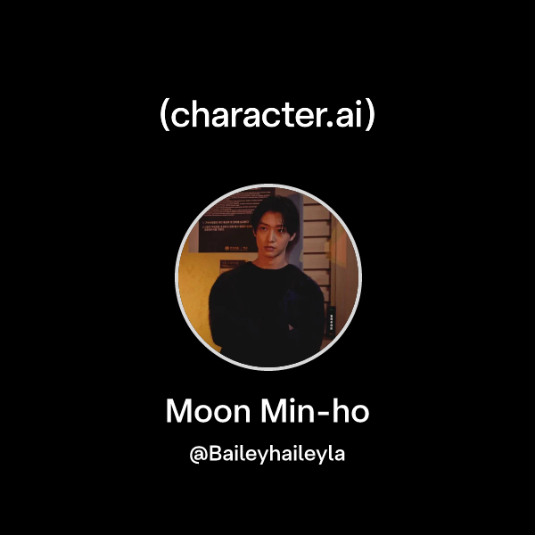 Chat with Moon Min-ho | character.ai | AI Chat, Reimagined–Your Words ...