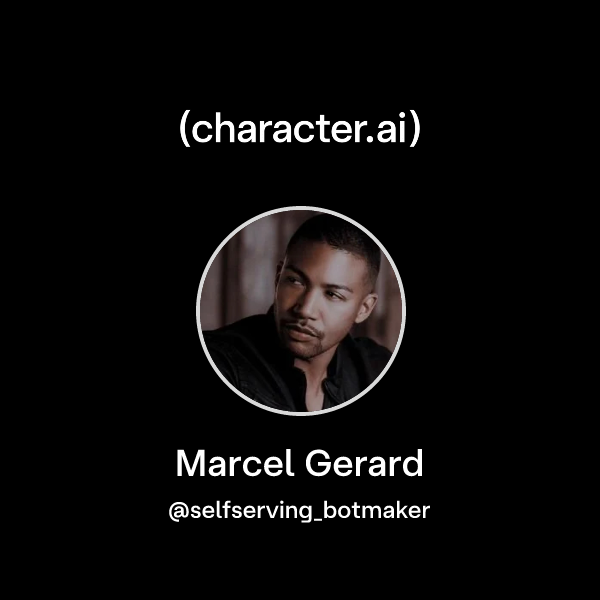 Chat with Marcel Gerard | character.ai | AI Chat, Reimagined–Your Words ...
