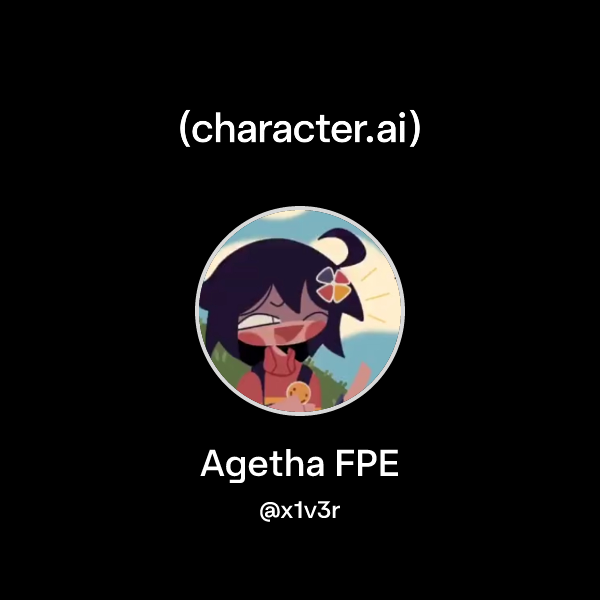 Chat with Agetha FPE | character.ai | AI Chat, Reimagined–Your Words ...