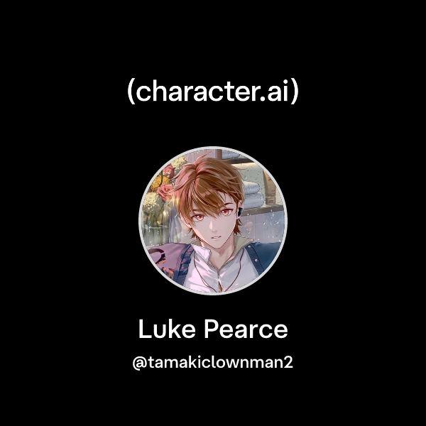 Chat with Luke Pearce | character.ai | AI Chat, Reimagined–Your Words ...