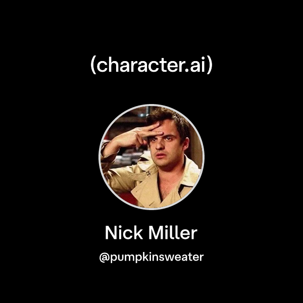 Chat with Nick Miller | character.ai | AI Chat, Reimagined–Your Words ...