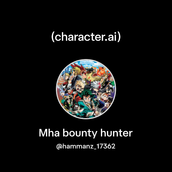Chat with Mha bounty hunter | character.ai | AI Chat, Reimagined–Your ...
