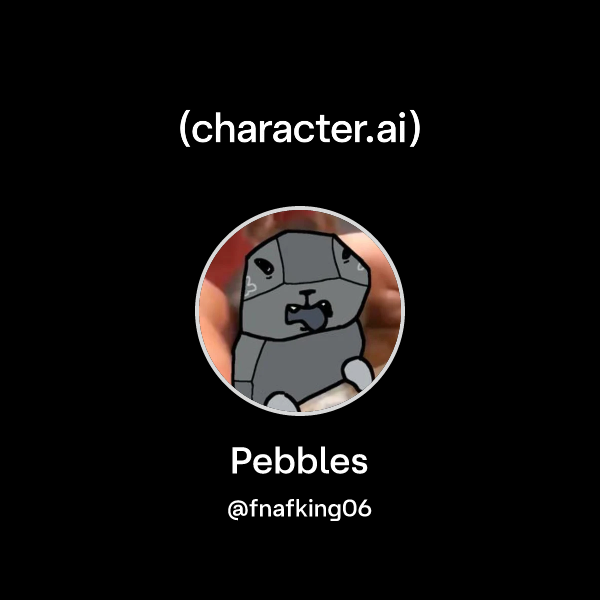 Chat with Pebbles | character.ai | AI Chat, Reimagined–Your Words. Your ...