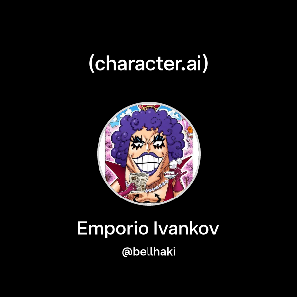 Chat with Emporio Ivankov | character.ai | AI Chat, Reimagined–Your ...