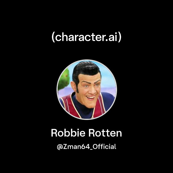 Chat with Robbie Rotten | character.ai | AI Chat, Reimagined–Your Words ...