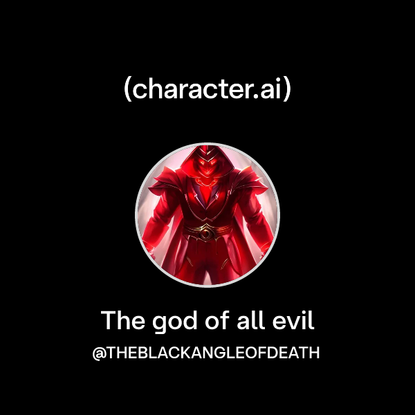 Chat with The god of all evil | character.ai | AI Chat, Reimagined–Your ...
