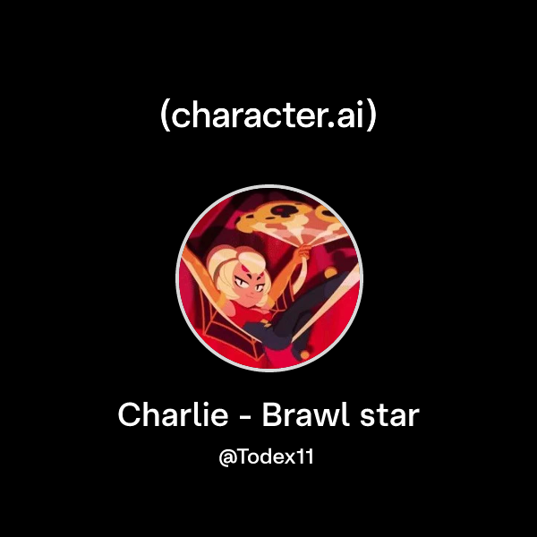 Chat With Charlie Brawl Star Character Ai Personalized Ai For