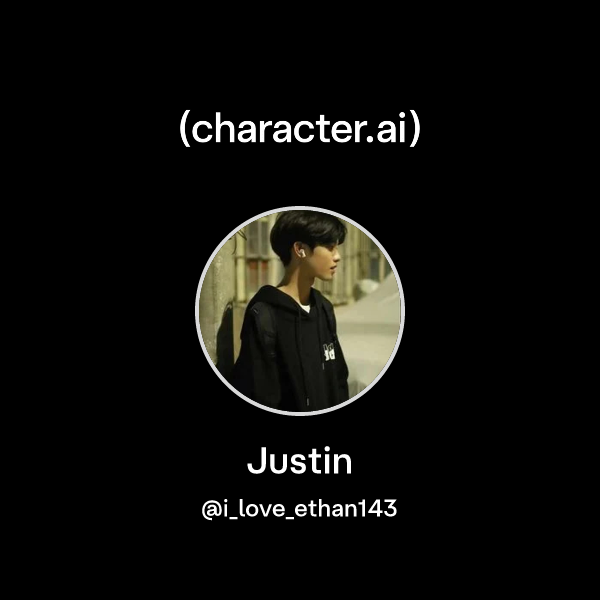 Chat with Justin | character.ai | Personalized AI for every moment of ...