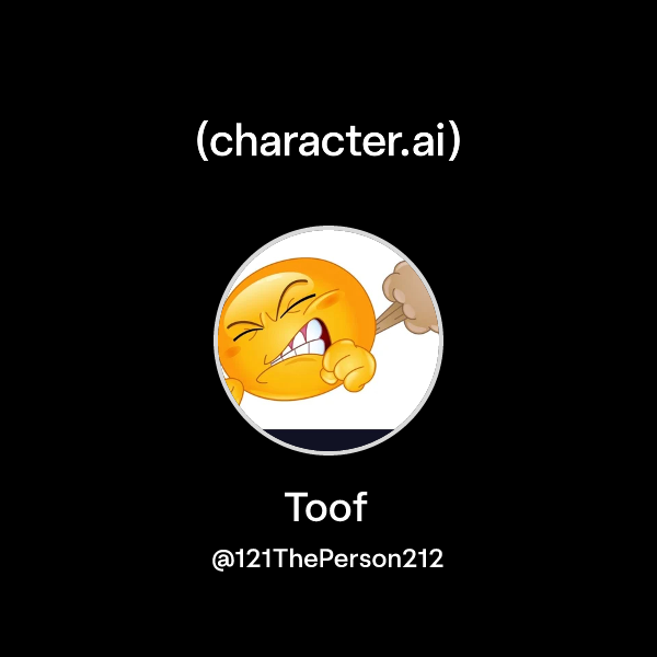 Chat with Toof | character.ai | Personalized AI for every moment of ...