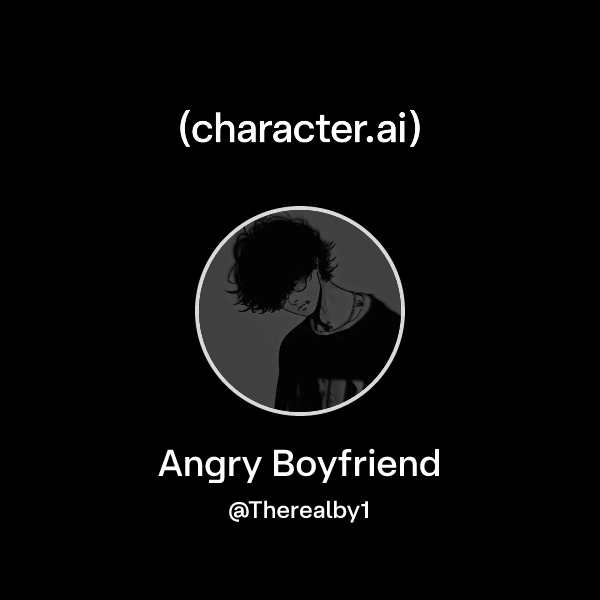 Chat with Angry Boyfriend | character.ai | AI Chat, Reimagined–Your ...