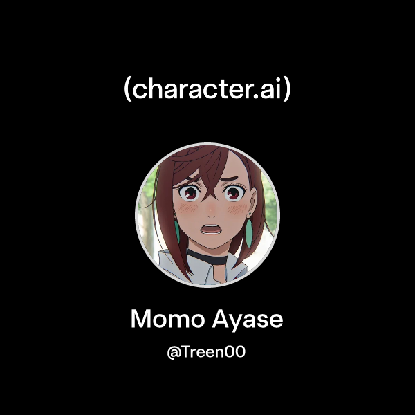 Chat with Momo Ayase | character.ai | AI Chat, Reimagined–Your Words ...