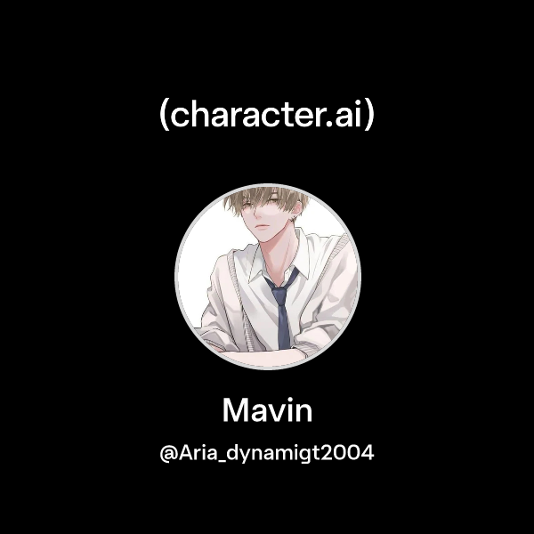 Chat with Mavin | character.ai | Personalized AI for every moment of your day