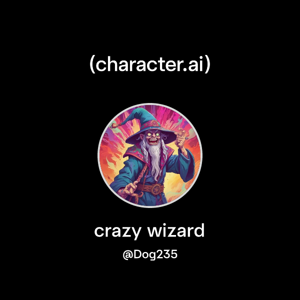 Chat with crazy wizard | character.ai | Personalized AI for every ...