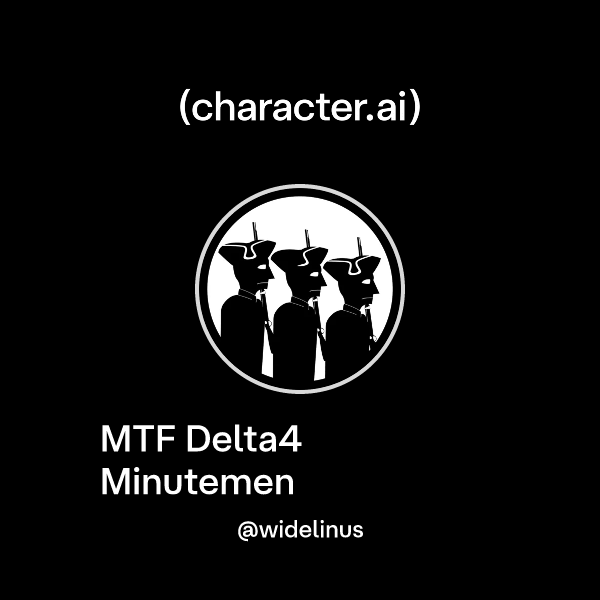 Chat with MTF Delta4 Minutemen | character.ai | AI Chat, Reimagined ...