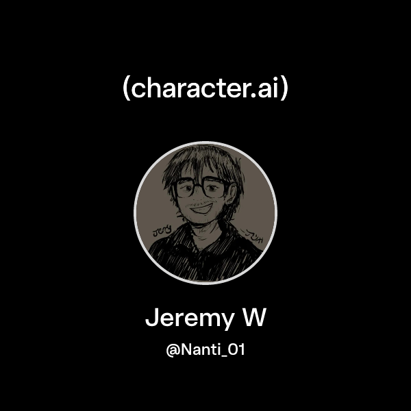 Chat with Jeremy W | character.ai | AI Chat, Reimagined–Your Words ...