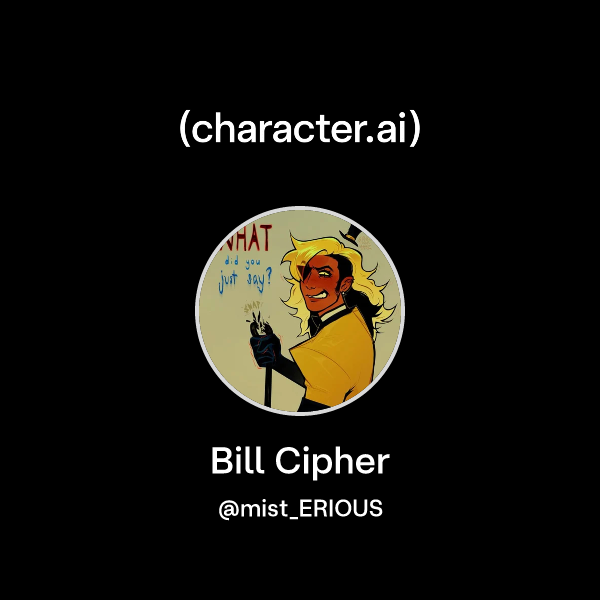 Chat with Bill Cipher | character.ai | Personalized AI for every moment ...