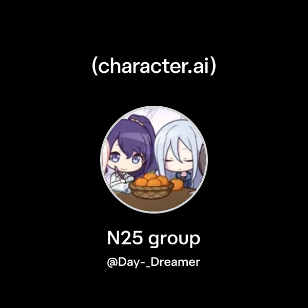 Chat with N25 group | character.ai | AI Chat, Reimagined–Your Words ...